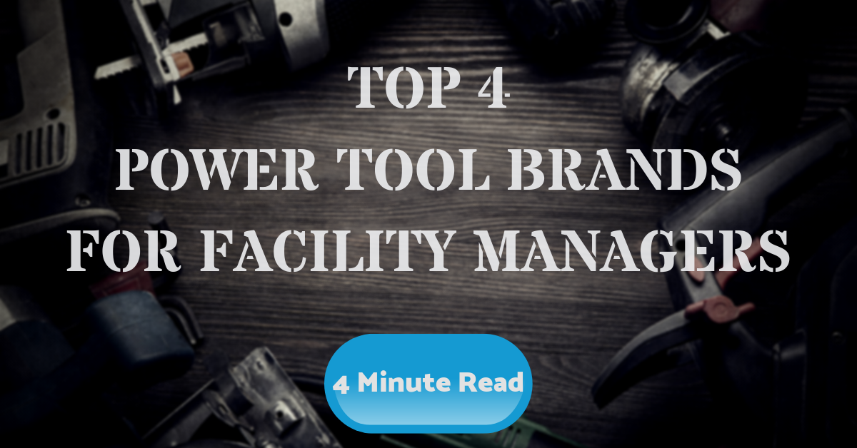 Top 4 Power Tool Brands